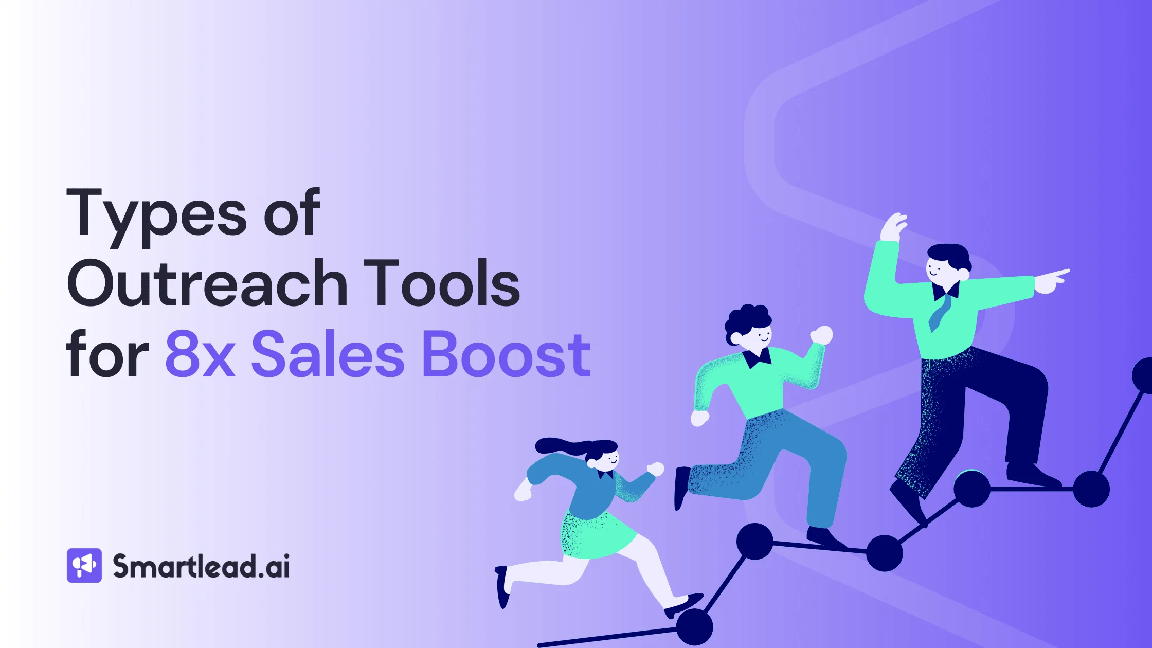 Effective Outreach Tools for Achieving 8x Sales Boost in 2024